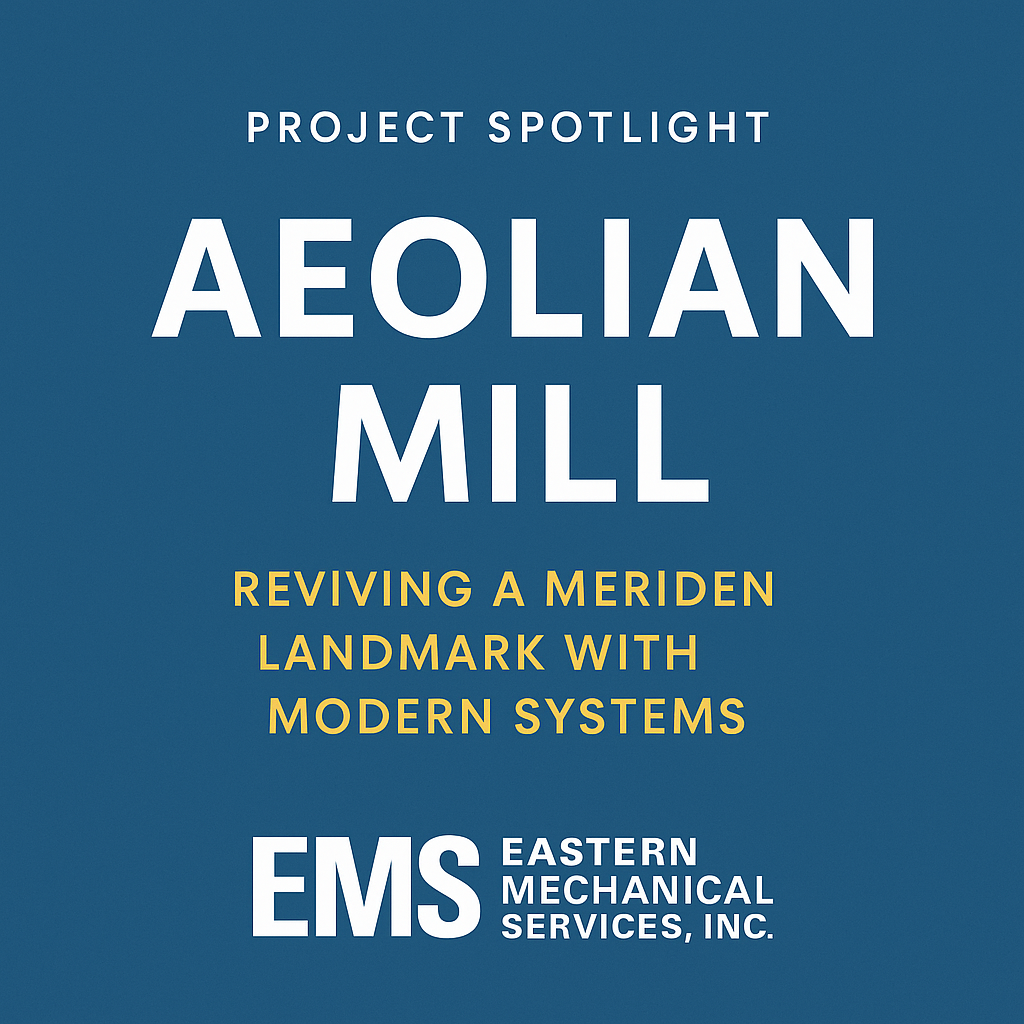 Aeolian Mill Project - Eastern Mechanical Services
